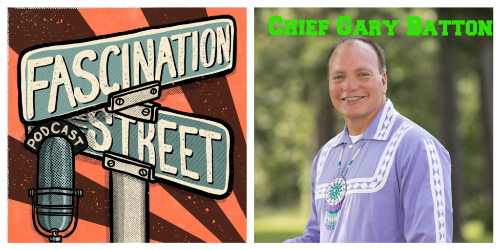 Gary Batton - Chief of The Choctaw Nation - Fascination Street