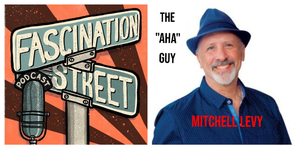 Mitchell Levy - Thought Leader (The AHA Guy) - Fascination Street